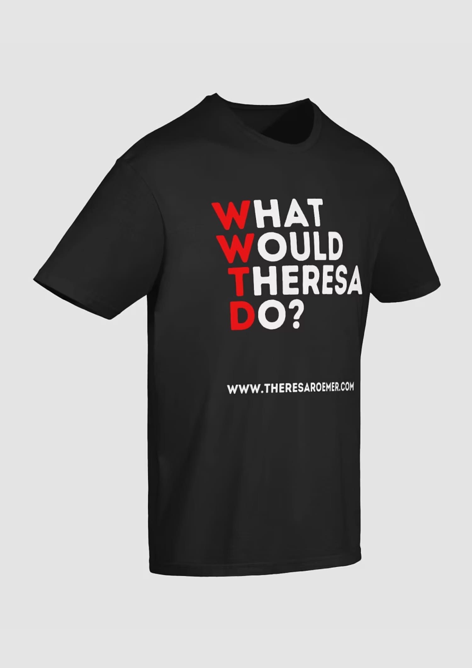 WWTD T-Shirt | Theresa Roemer